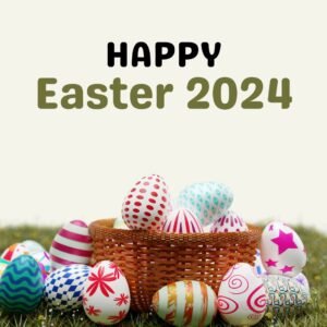 Happy Easter 2024 Images, Wishes, Quotes, Messages and Whatsapp Status
