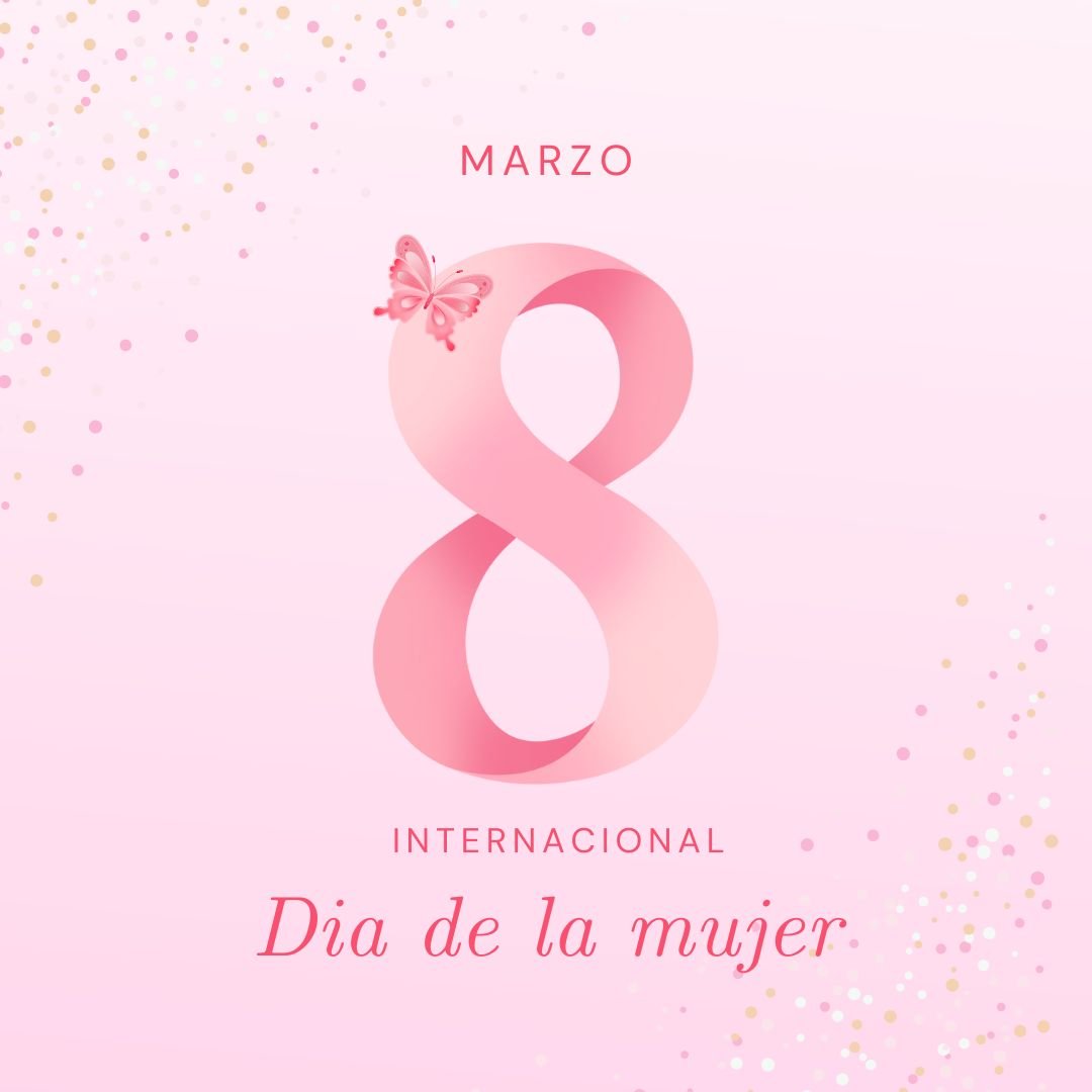 Feliz Día Internacional de la Mujer 2025 Imágenes, Frases, Tarjetas y Mensajes