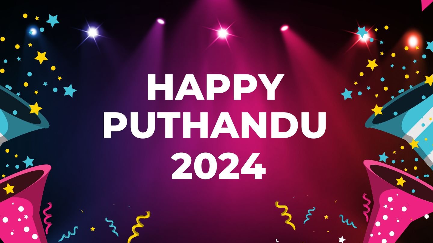 Happy Puthandu (Tamil New Year) 2024 Images, Wishes and Messages