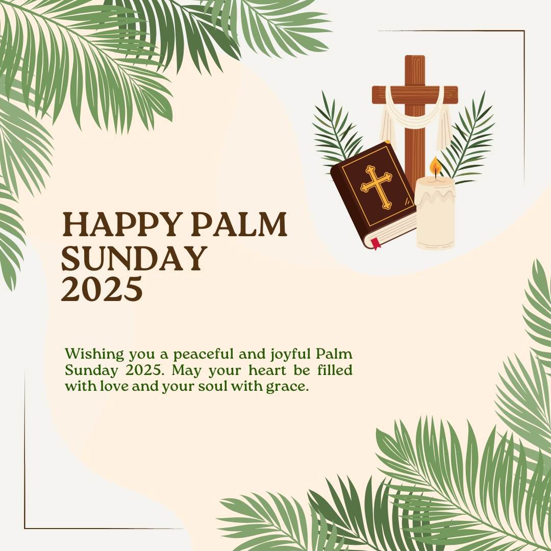 Happy Palm Sunday 2025 Images, Wishes, Quotes and Messages
